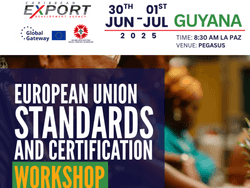 EU Standards and Certification Workshop – Guyana | Caribbean Export